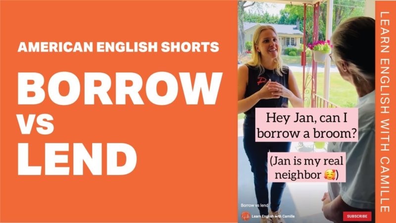 Borrow vs Lend - American English - Learn English with Camille