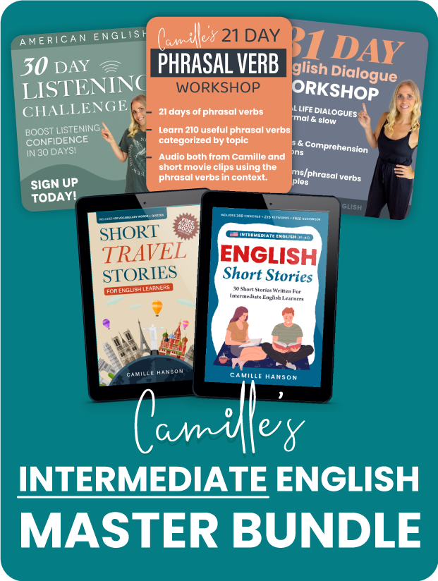 Intermediate English Bundle - Learn English with Camille