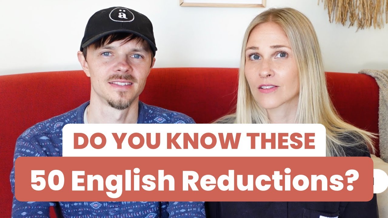 50 very COMMON American English Reductions YOU should know - Learn ...